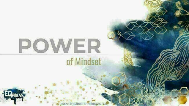 The Power of Mindset [2hr CEU] · The Edvolution